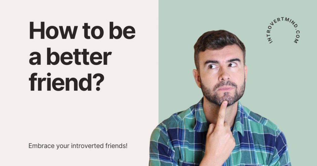 Introverts Want Friends Too, But We’re Bad At Staying in Touch Introverts Want Friends Too, But We’re Bad At Staying in Touch
